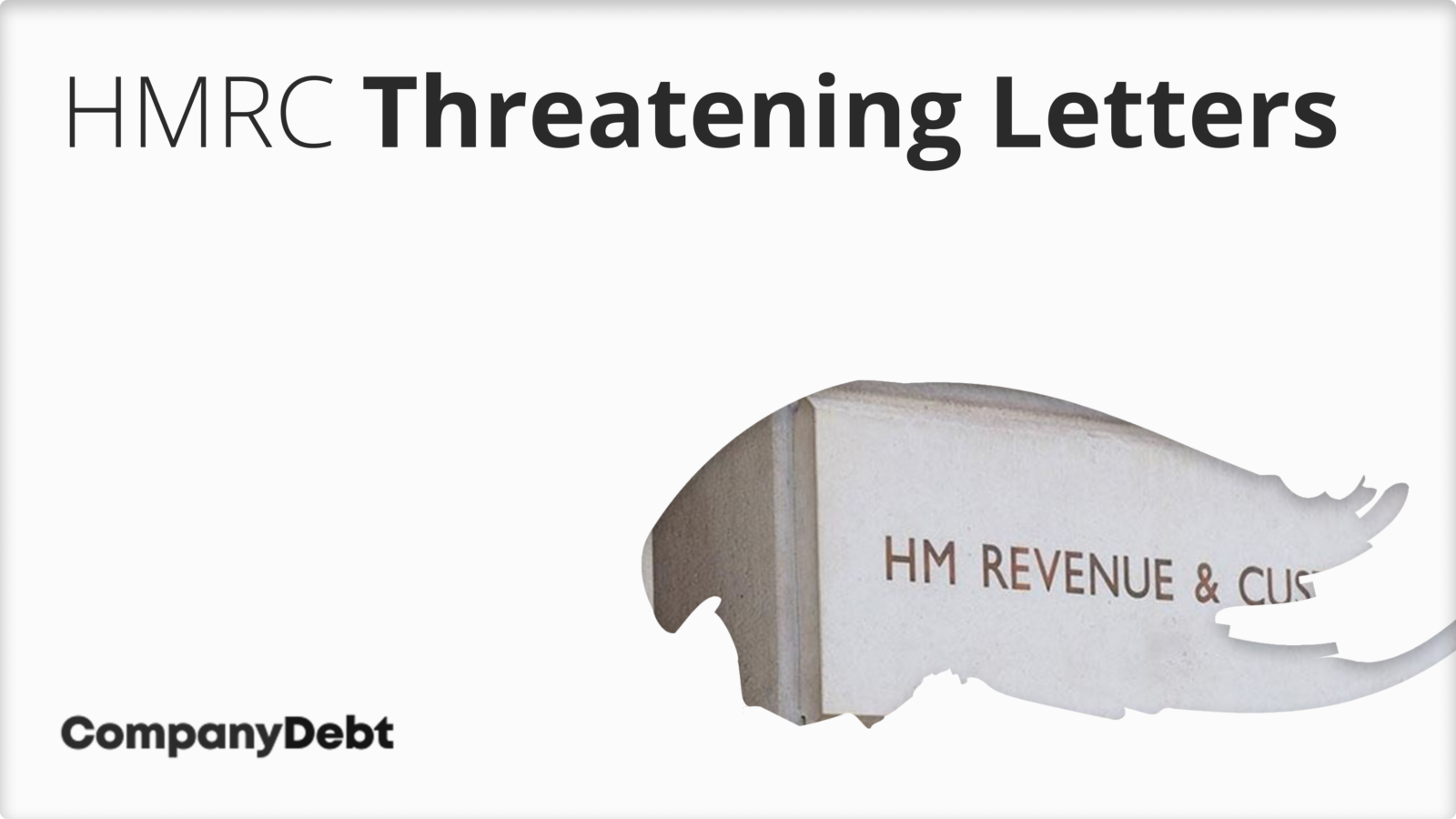 Receiving HMRC Threatening Letters? Free Advice! - Company Debt