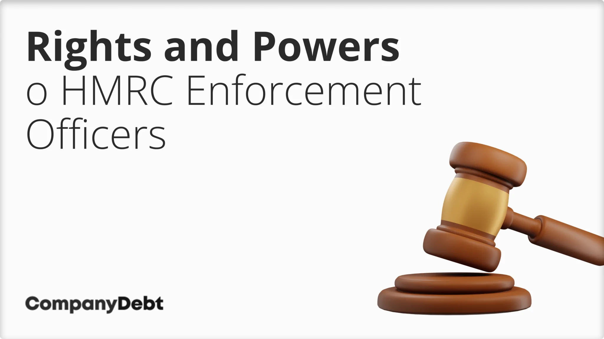 HMRC Bailiffs Powers & Rights | HMRC Enforcement Officers